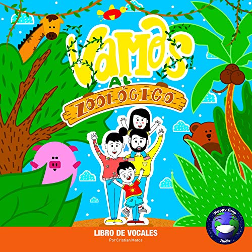 Vamos al Zoológico: Libro de vocales (Toby y sus amigos nº 1) (Spanish ...