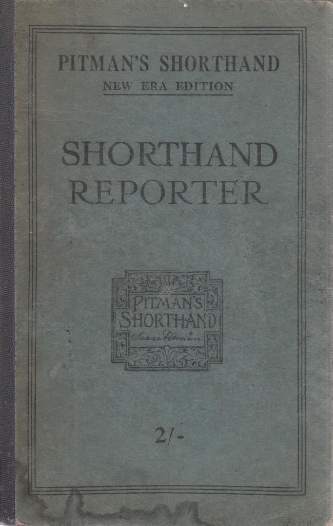 Pitman's Shorthand - New Era Edition: Shorthand Reporter - With ...