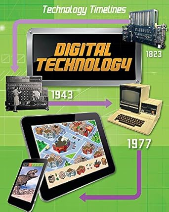 Technology Timelines: Digital Technology: Jackson, Tom: 9781445135717 ...
