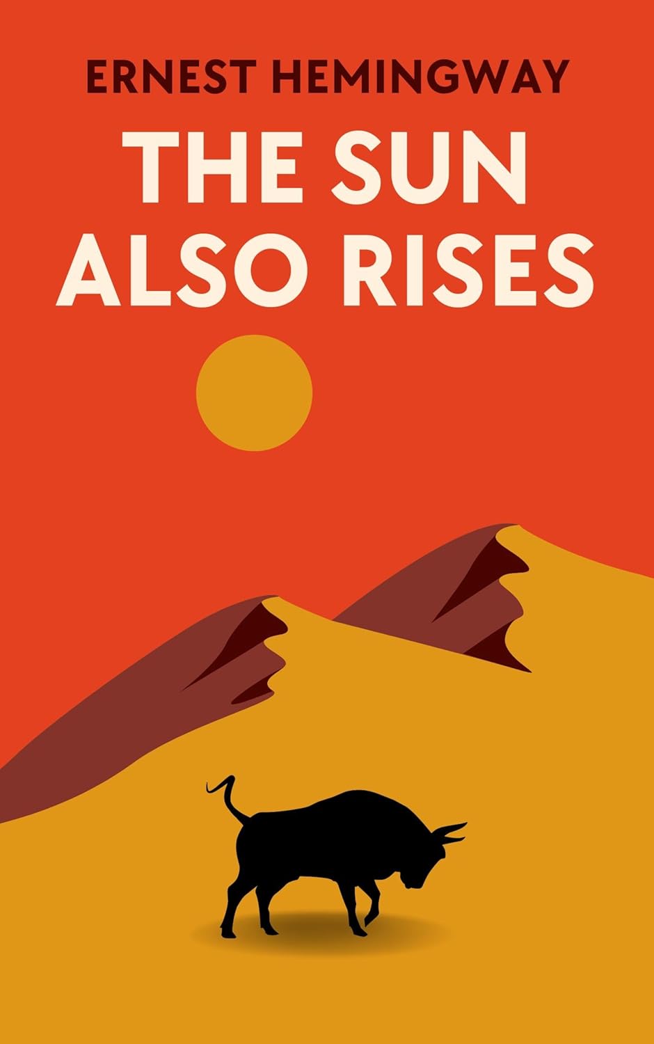 The Sun Also Rises: The Original 1926 Unabridged And Complete Edition ...
