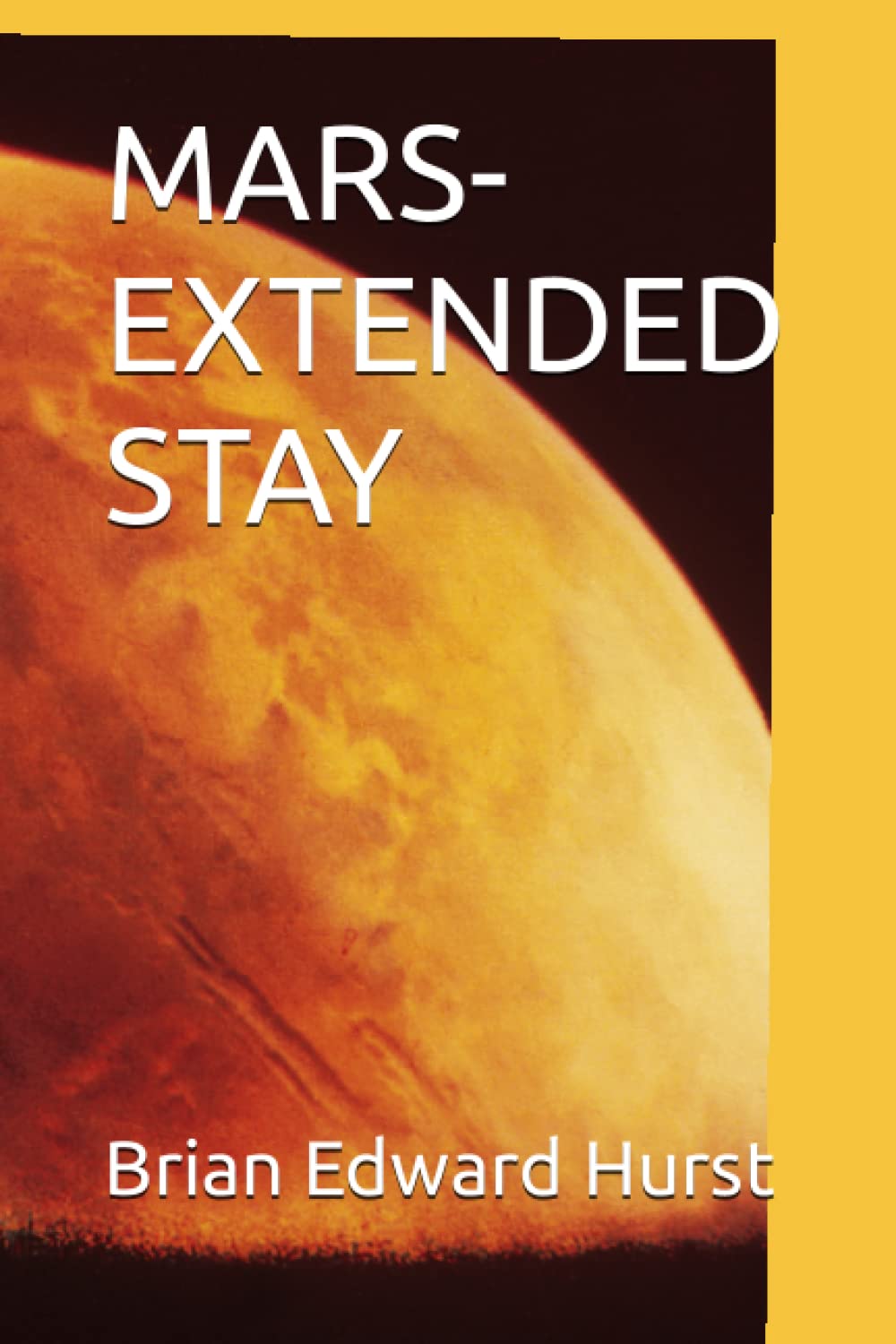 Amazon.com: MARS-EXTENDED STAY: 9798356233593: Hurst, Brian Edward: Books