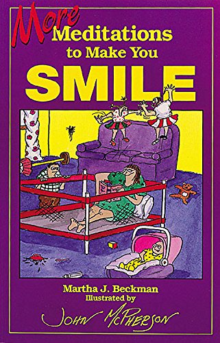 More Meditations to Make You Smile: Beckman, Martha: 9780687009527 ...