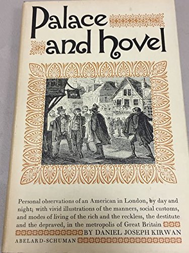 Palace and Hovel or Phases of London Life: KIRWAN, Daniel Joseph ...