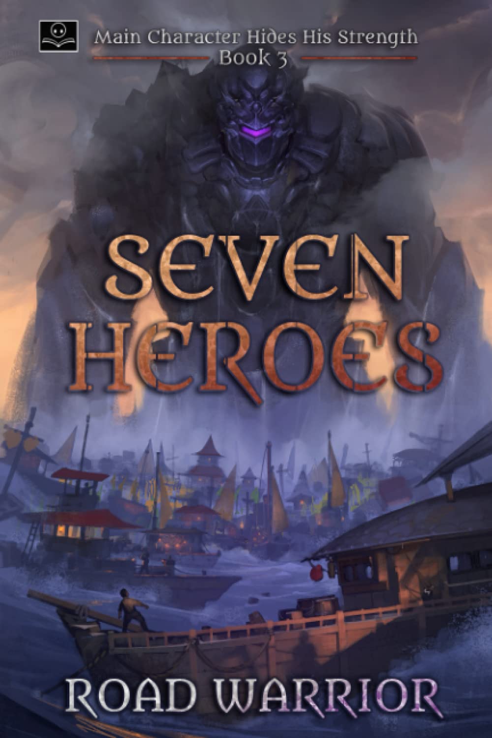 Amazon.com: Seven Heroes - Book 3 of Main Character hides his Strength (A Dark Fantasy LitRPG ...