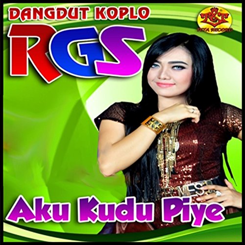 Aku Kudu Piye by Dangdut Koplo Rgs on Amazon Music - Amazon.co.uk