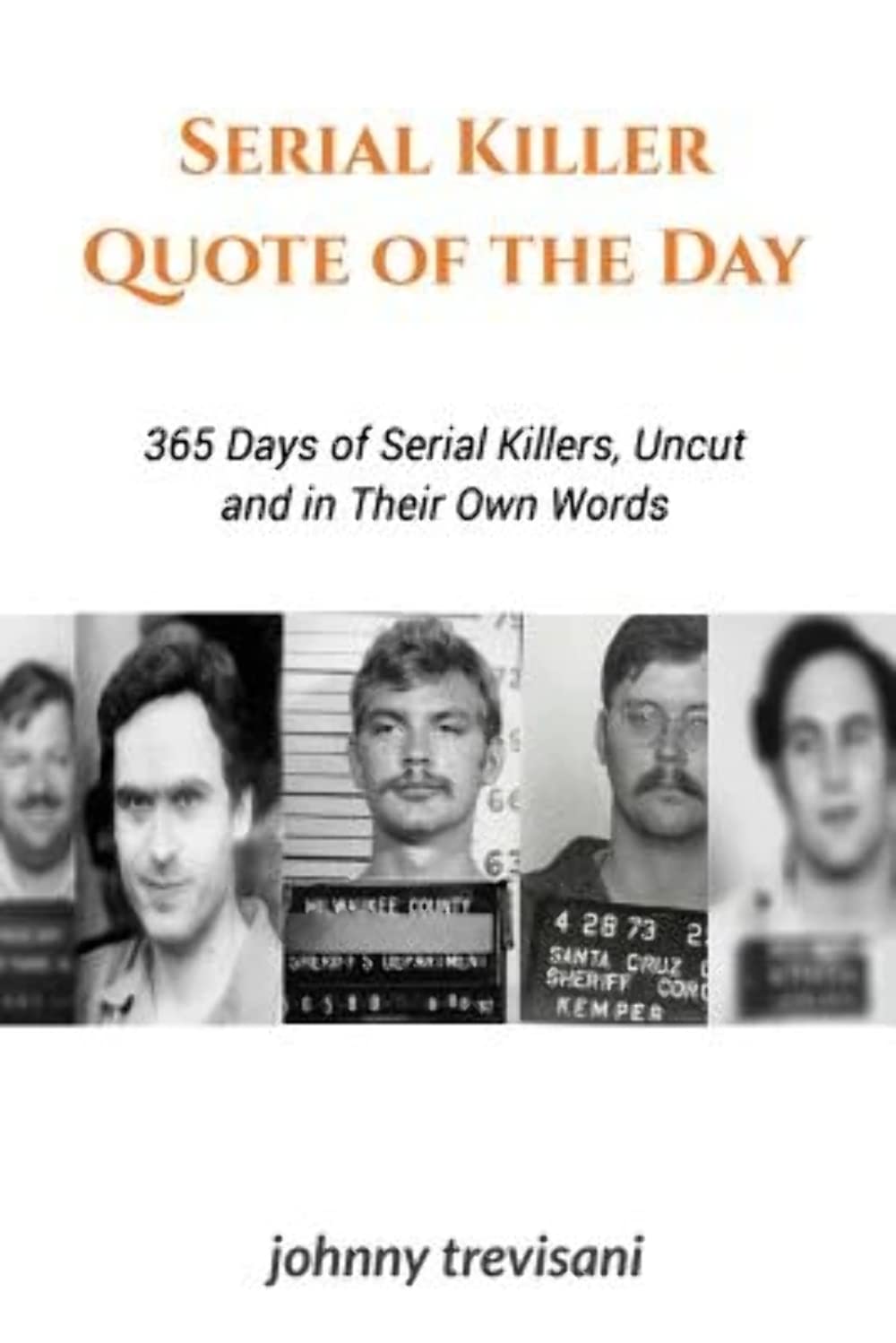 Famous Serial Killer Quotes