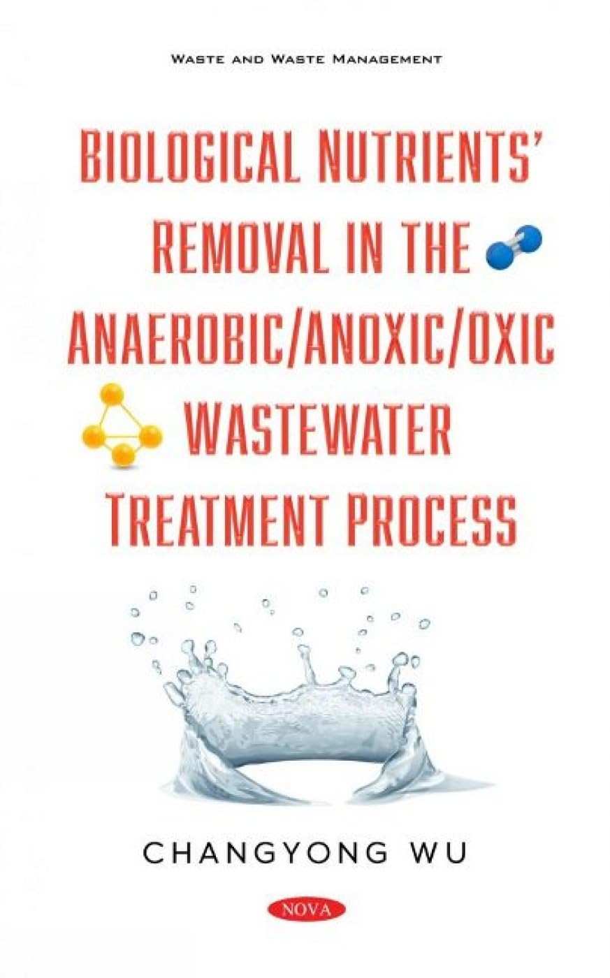 Amazon.com: Biological Nutrients’ Removal in the Anaerobic/Anoxic/Oxic ...