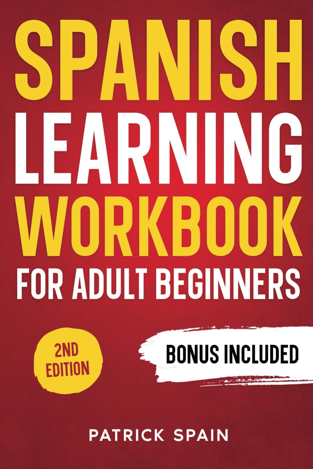 SPANISH LEARNING WORKBOOK FOR ADULT BEGINNERS: Learn Spanish Words and ...