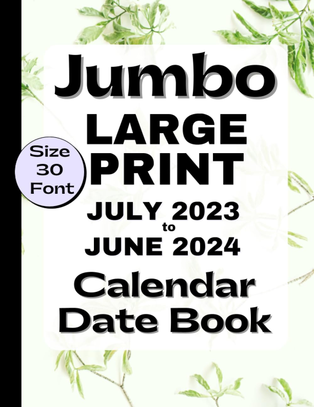 Jumbo Large Print 12-Month Calendar Date Book: Simple Big Format ...