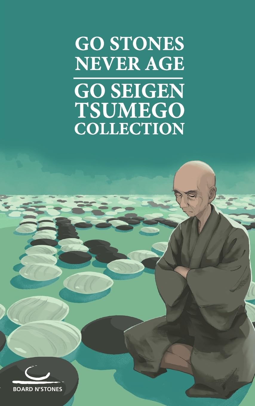 Go Stones Never Age: Go Seigen Tsumego Collection: Go, Seigen ...