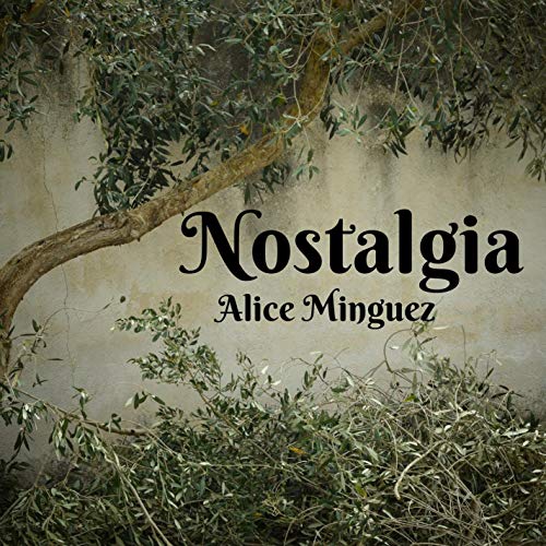 Play Nostalgia by Alice Minguez on Amazon Music
