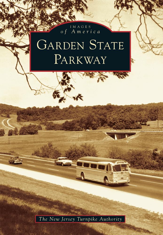Garden State Parkway (Images of America): Authority, The New Jersey ...