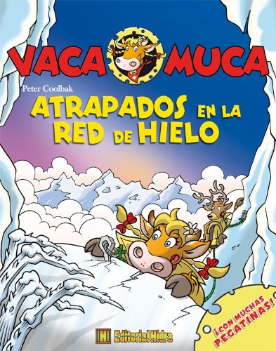 Atrapados en la red de hielo (Vaca Muca) : Coolbak, Peter: Amazon.es ...