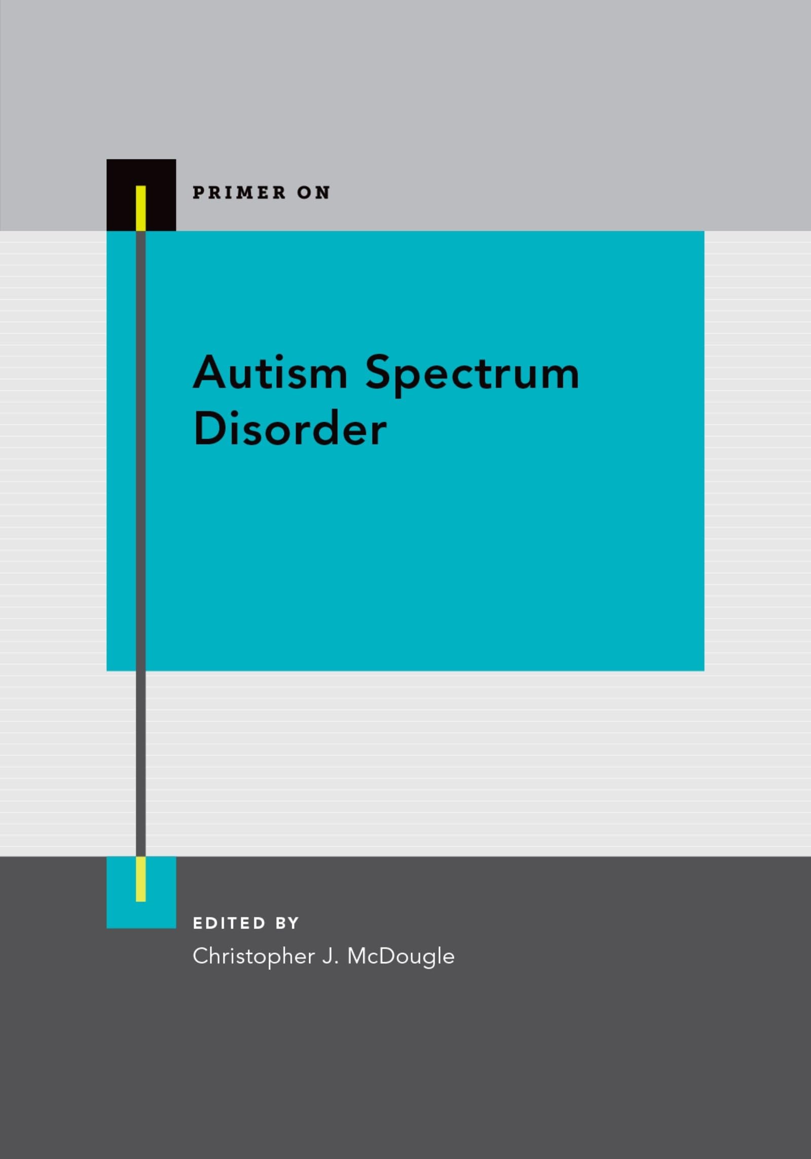 Autism Spectrum Disorder (Primer On): 9780199349722: Medicine & Health ...