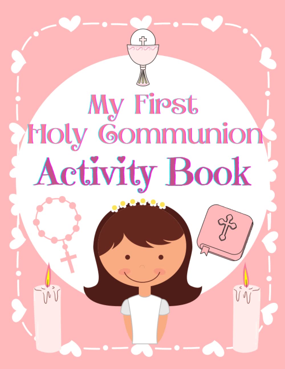 My First Holy Communion Activity Book: For the Special Girl on her ...