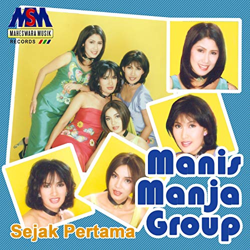 Sejak Pertama by Manis Manja Group on Amazon Music - Amazon.com