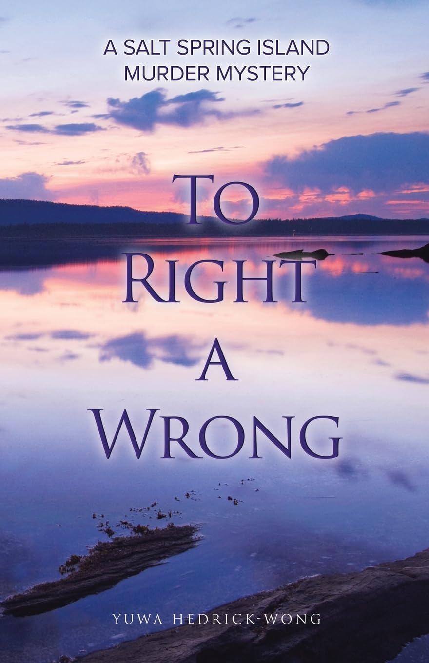 Amazon.com: To Right a Wrong: A Salt Spring Island Murder Mystery ...