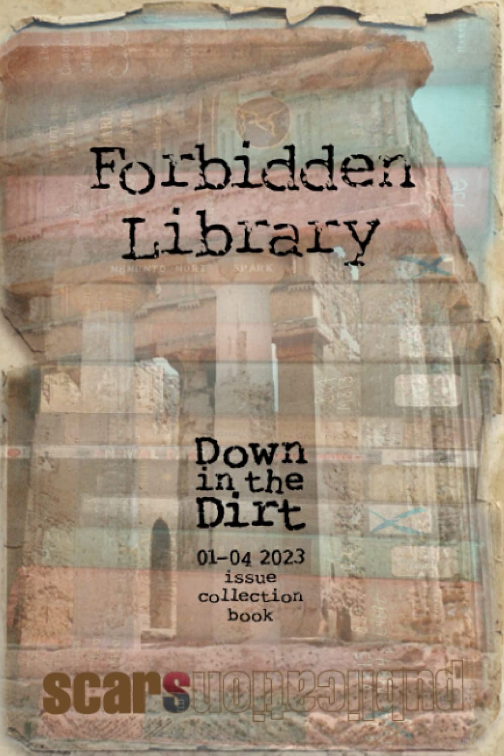 Forbidden Library: 1-4 2023 Down in the Dirt: Kuypers, Janet, Krobani ...