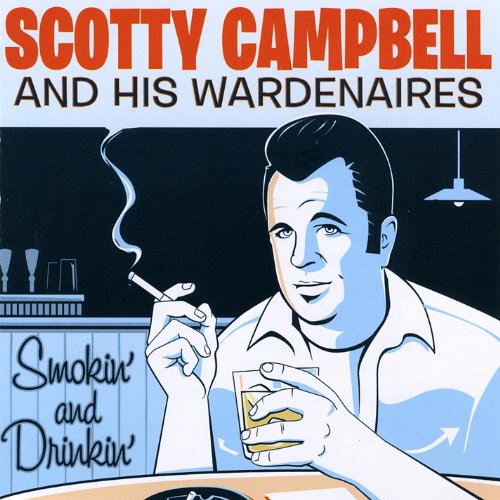 Amazon.com: Smokin' and Drinkin' : Scotty Campbell: Digital Music