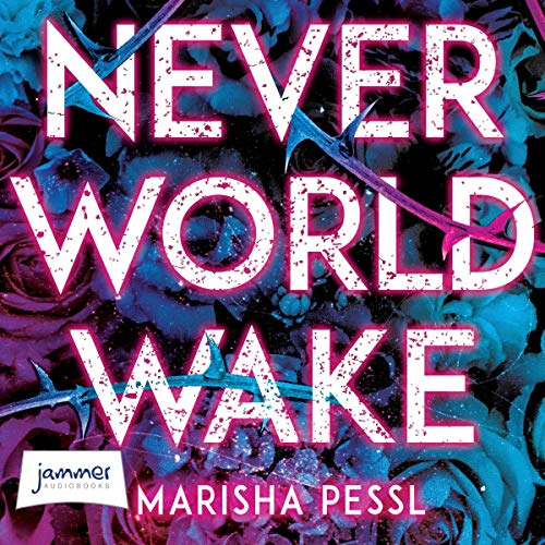 Neverworld Wake (Audio Download): Marisha Pessl, Phoebe Strole, W. F ...