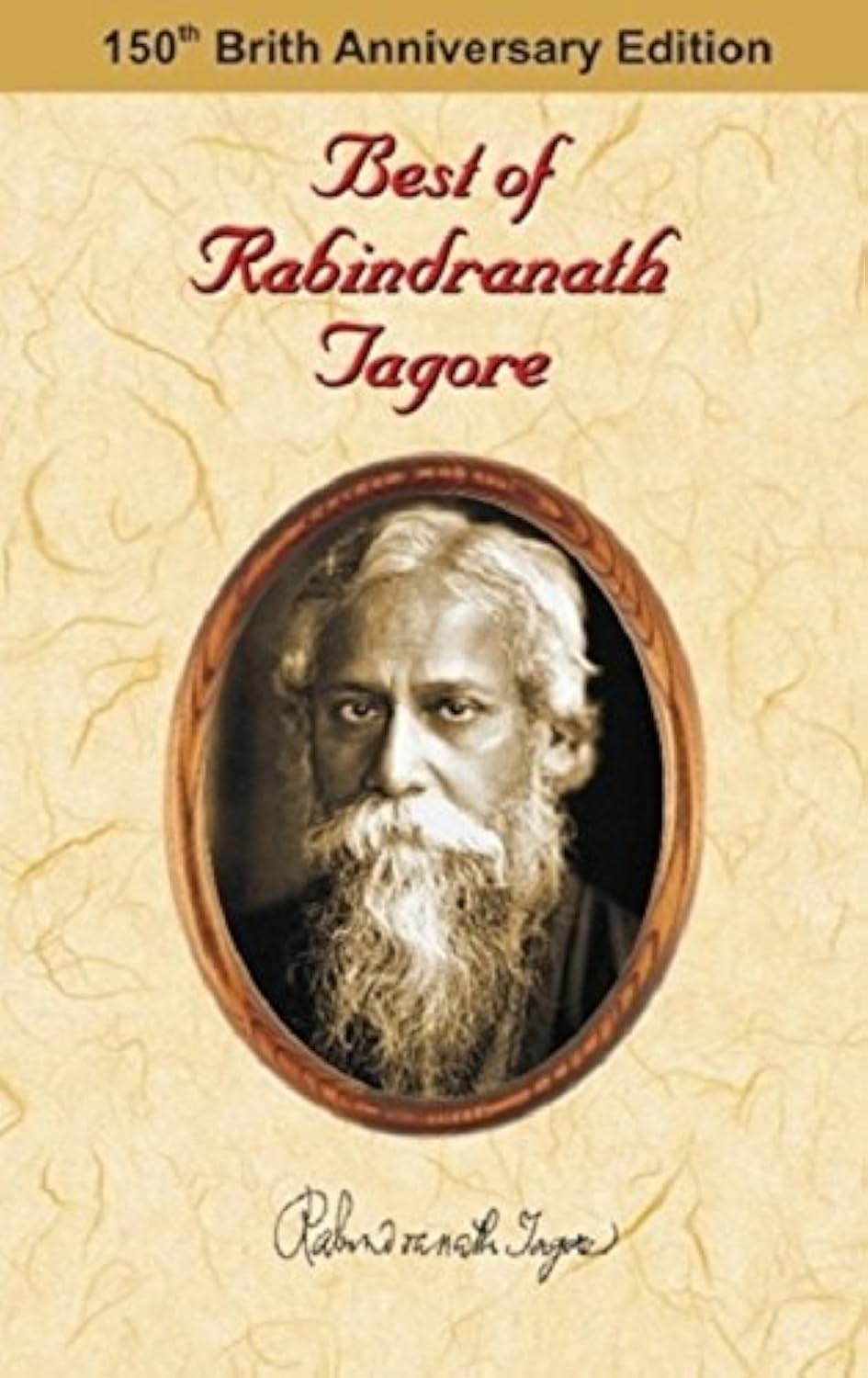 The Best of Rabindranath Tagore: 9789380349657: Amazon.com: Books