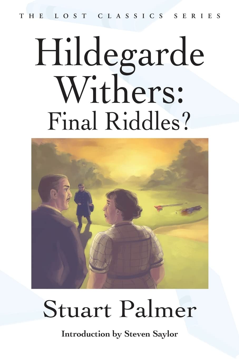 Hildegarde Withers: Final Riddles?: Stuart Palmer, Steven Saylor ...