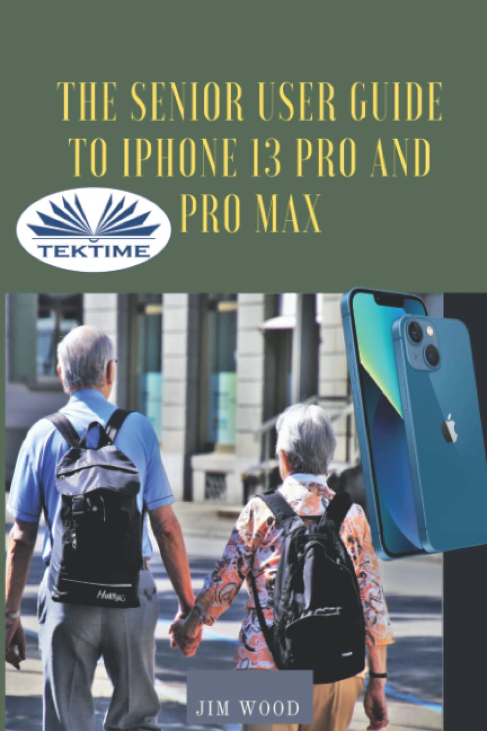 Amazon.com: The Senior User Guide To IPhone 13 Pro And Pro Max: The ...
