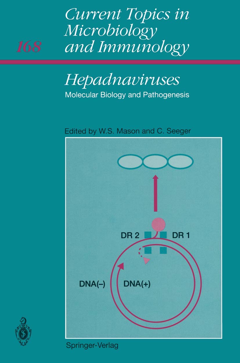 Hepadnaviruses: Molecular Biology and Pathogenesis (Current Topics in ...