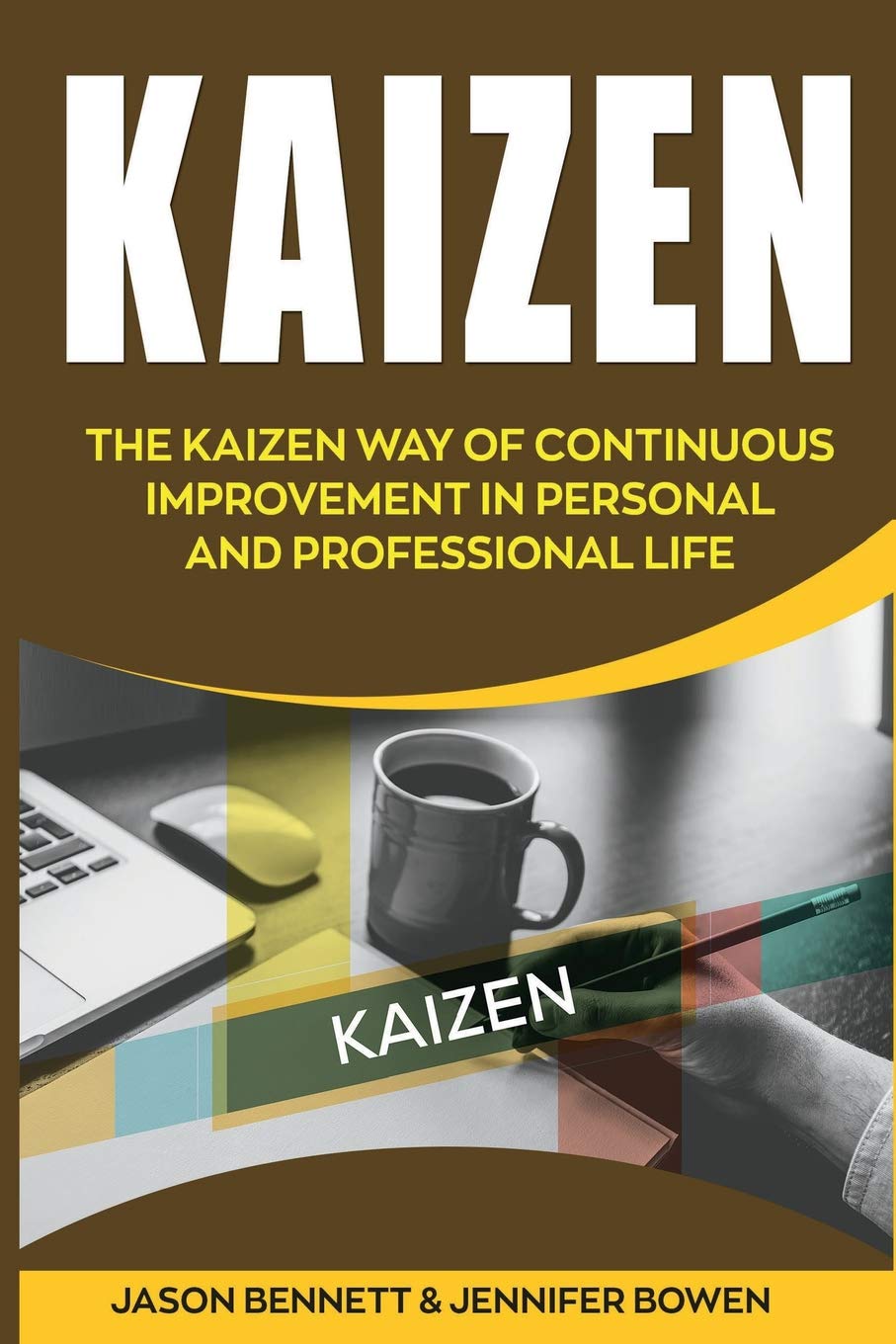 Buy Kaizen: The Kaizen Way of Continuous Improvement in Personal and ...