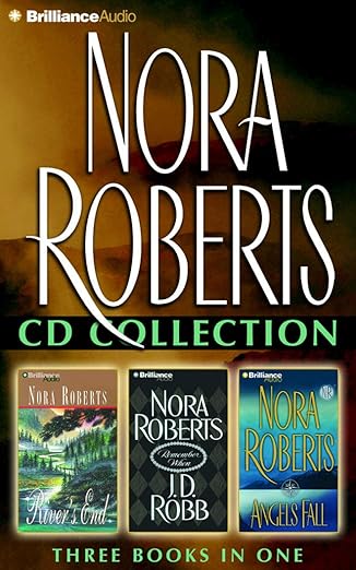 Nora Roberts CD Collection 4: River's End, Remember When, and Angels Fall: Roberts, Nora, Robb ...