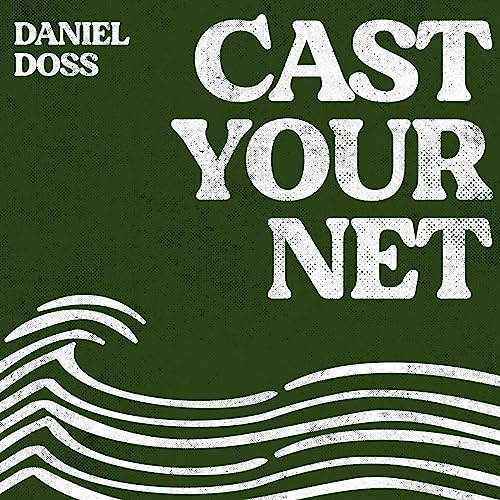 Amazon MusicでDaniel DossのCast Your Netを再生する