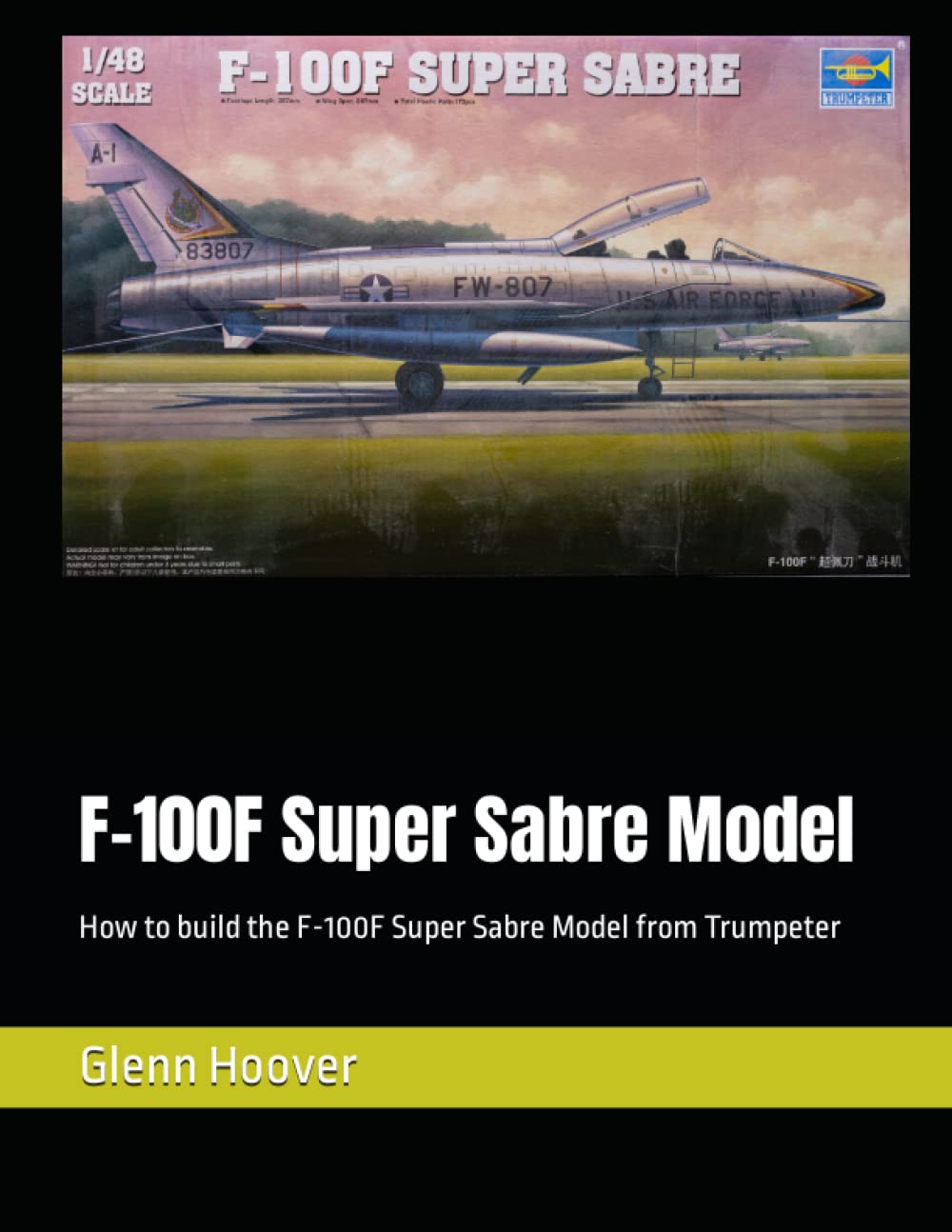 Buy F-100F Super Sabre Model: How to build the F-100F Super Sabre Model ...