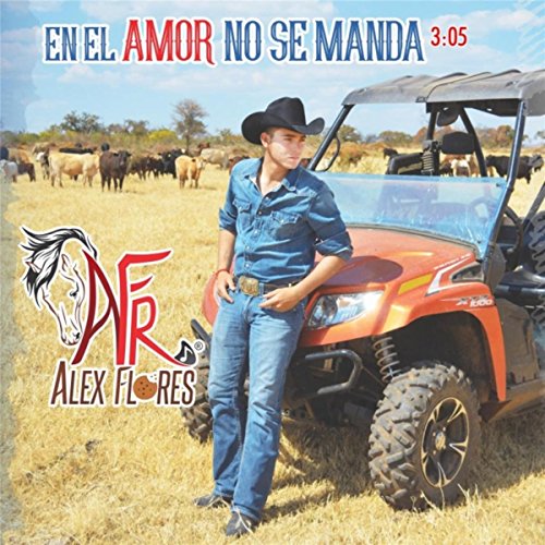 Amazon.co.jp: En el Amor No Se Manda [Explicit] : Alex Flores: Digital ...