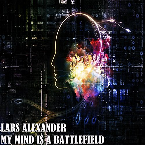 Play My Mind Is a Battlefield - Single by Lars Alexander on Amazon Music