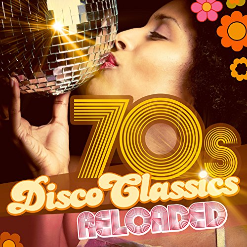 Play 70S Disco Classics Reloaded by VARIOUS ARTISTS on Amazon Music