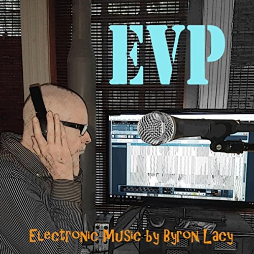 Play Evp by Byron Lacy on Amazon Music