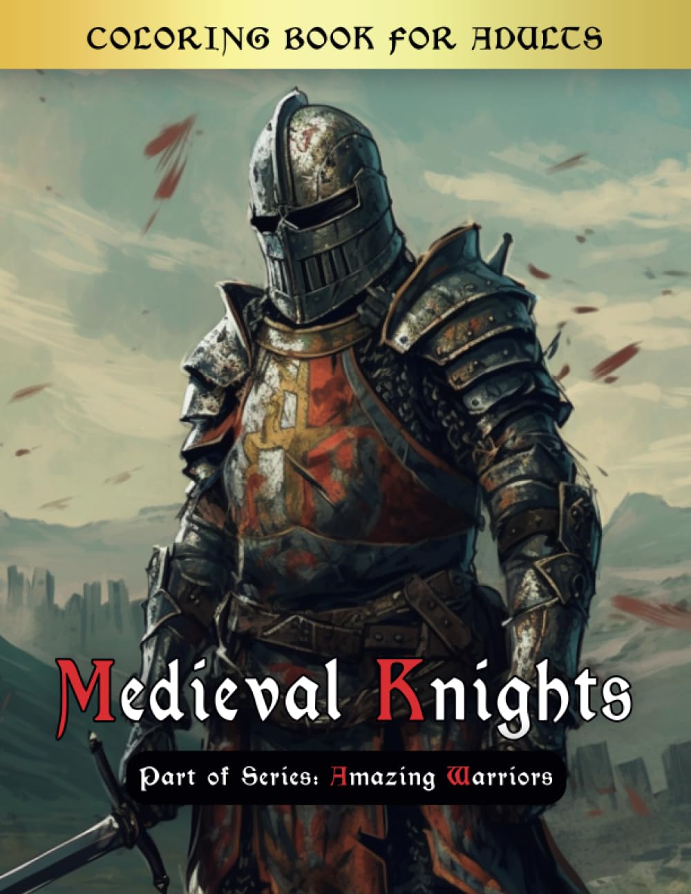 Medieval Knights Coloring Book: Journey into the Enchanting World of ...