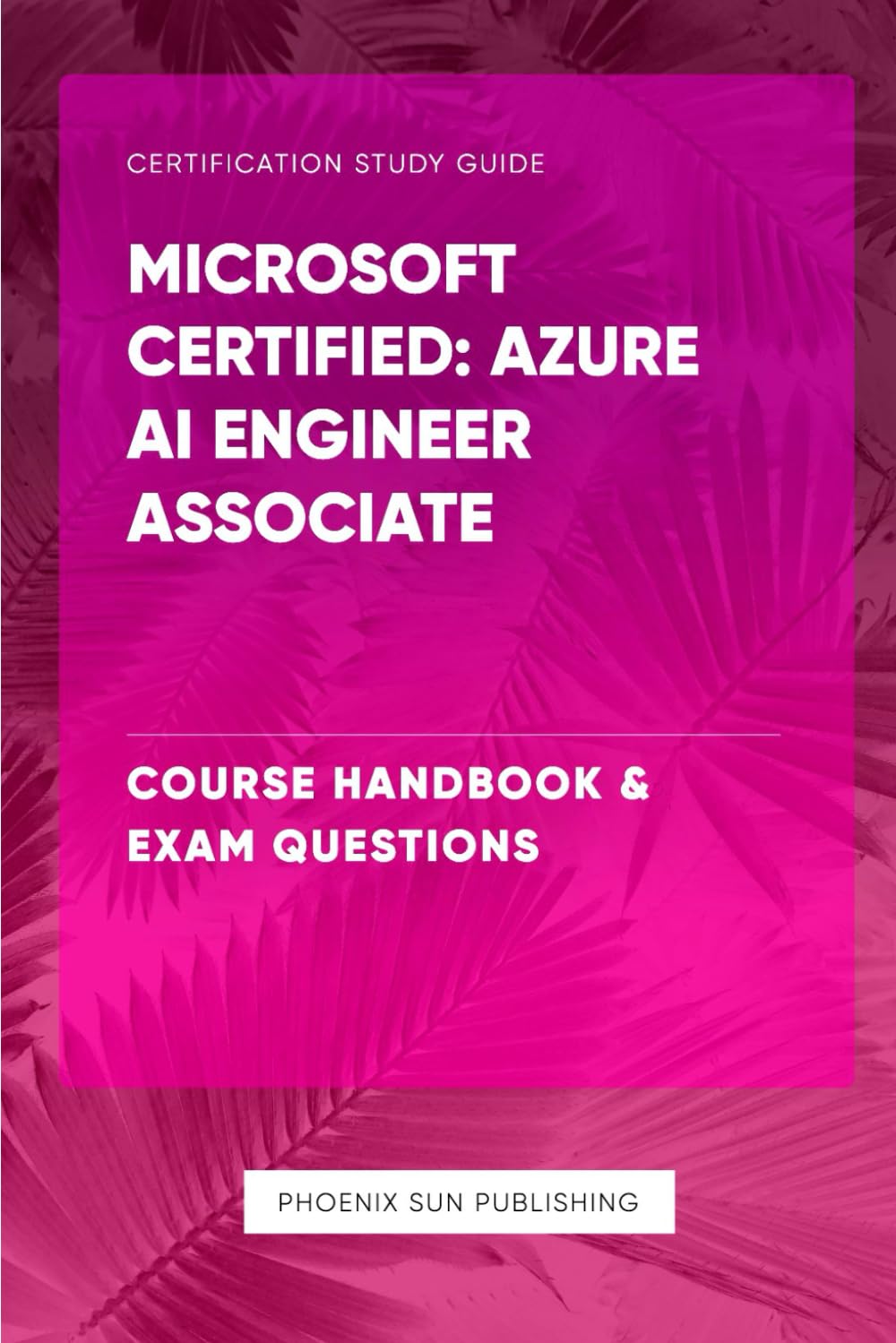 Microsoft Certified: Azure AI Engineer Associate: Publishing, PS ...