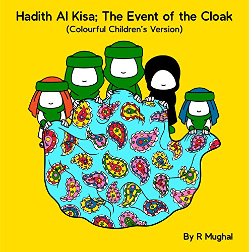 Hadith Al Kisa; The Event of the Cloak: Children's Version eBook ...