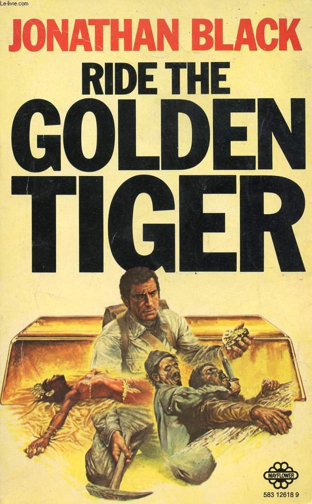 Ride the Golden Tiger: Jonathan Black: 9780553103816: Amazon.com: Books