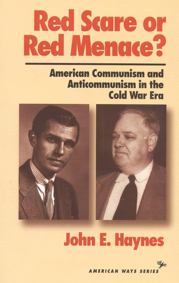Red Scare or Red Menace?: American Communism and Anticommunism in the ...