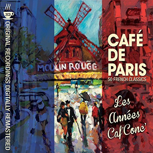 Cafe De Paris: Les Annees Caf' Conc' by Cafe De Paris: Les Annees Caf ...