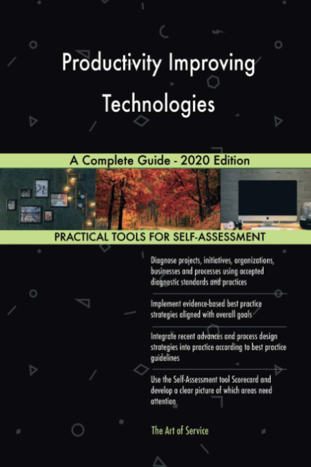 Productivity Improving Technologies A Complete Guide - 2020 Edition: Gerardus Blokdyk ...