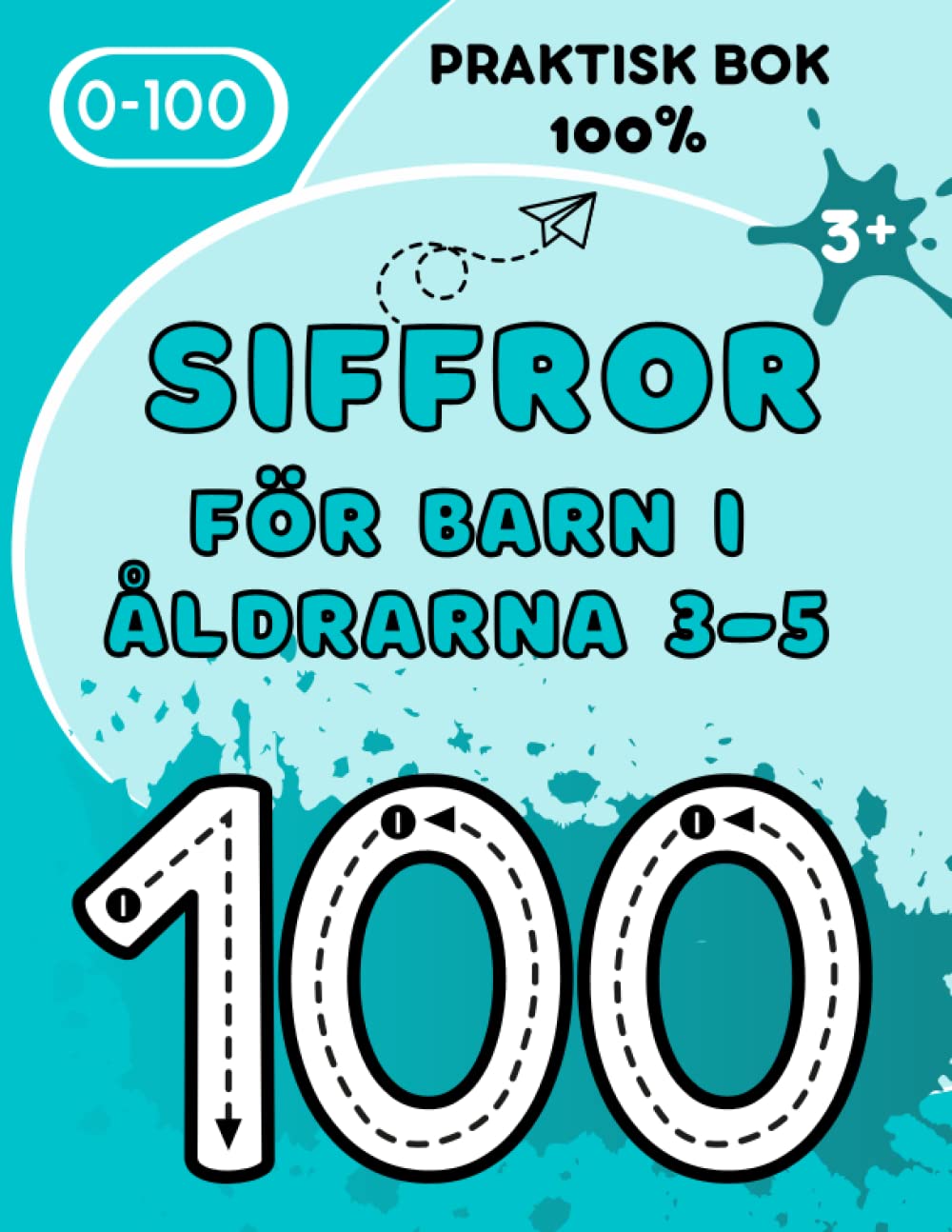 Buy Siffror för barn i åldrarna 3-5: Nivå 1 - Lär dig att skriva ...