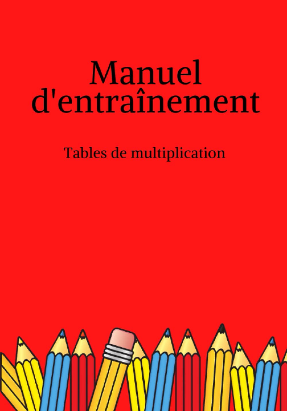 Buy Manuel D entra nement Cahier D exercice Table De Multiplication buy-manuel-d-entra-nement-cahier-d-exercice-table-de-multiplication