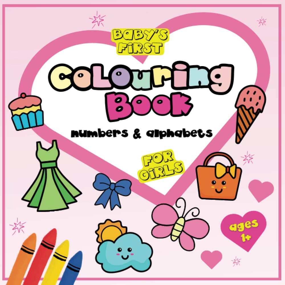 Baby's First Colouring Book For Girls - Numbers & Alphabets: Easy and ...