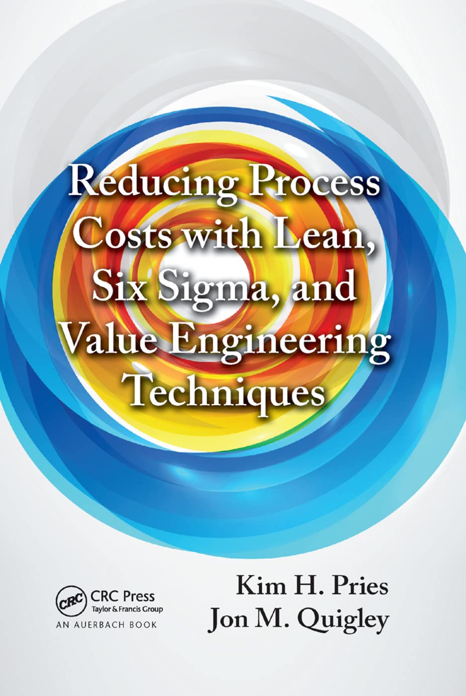 Amazon.com: Reducing Process Costs with Lean, Six Sigma, and Value ...