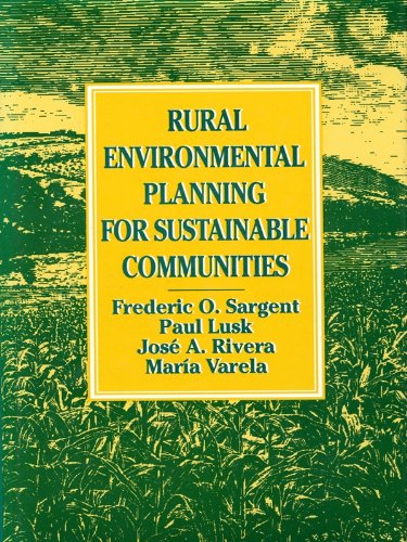 Rural Environmental Planning for Sustainable Communities Illustrated ...