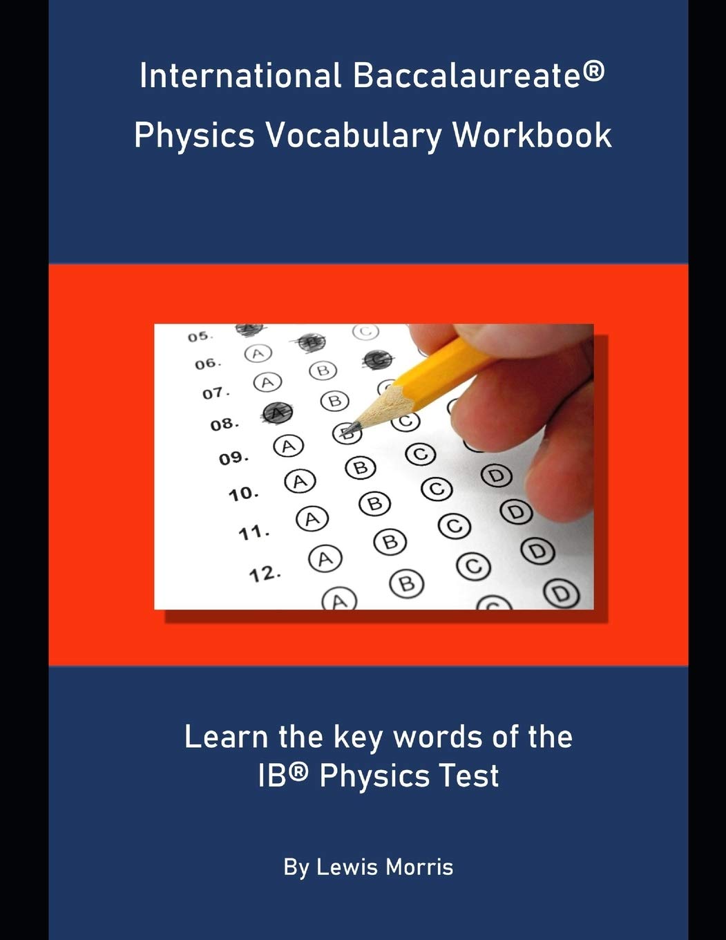 International Baccalaureate Physics Vocabulary Workbook: Learn the key ...