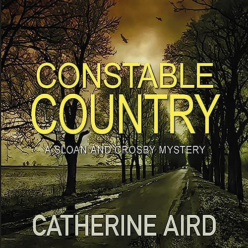 Constable Country: Sloan and Crosby, Book 28 (Audio Download ...